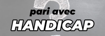 Pari handicap : explications, conseils et astuces pour réussir votre prono